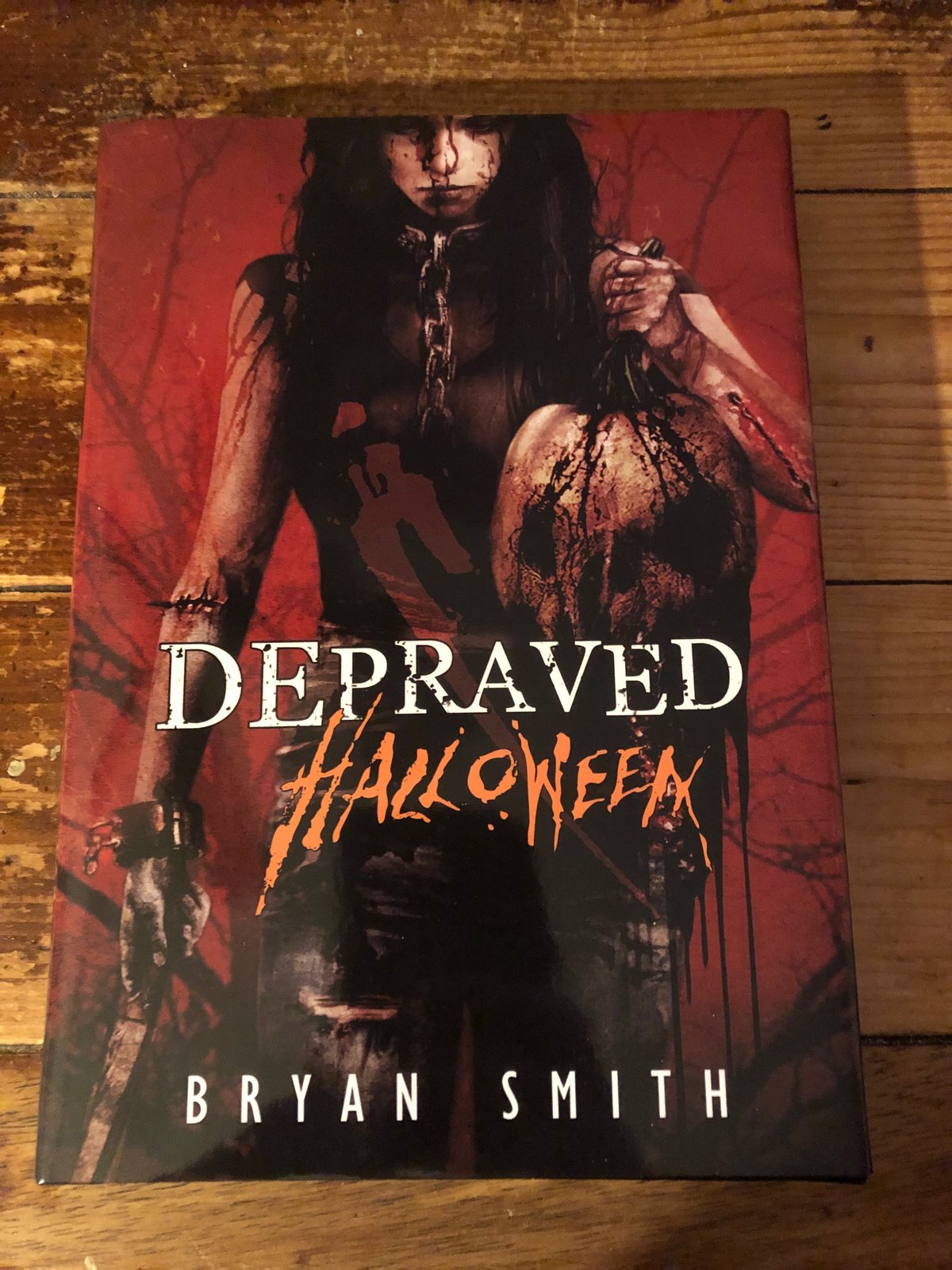 Depraved Halloween limited edition | Bryan Smith Horror