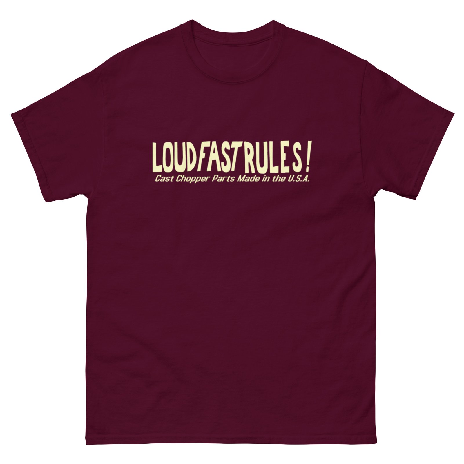 Loud Fast Rules shirt! / Chopperdaves Casting Co