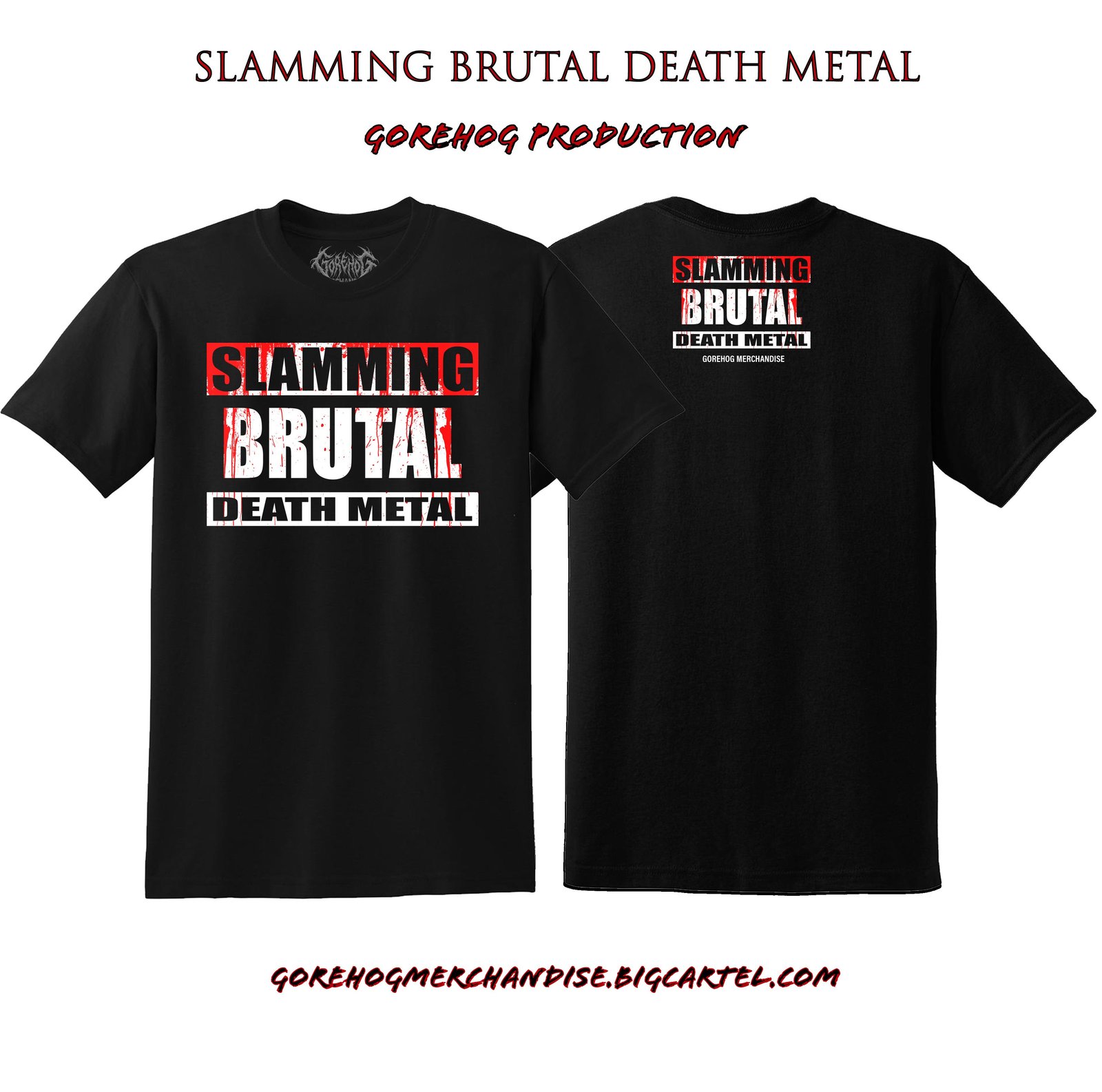 SLAMMING BRUTAL DEATH METAL | Gorehog Merchandise