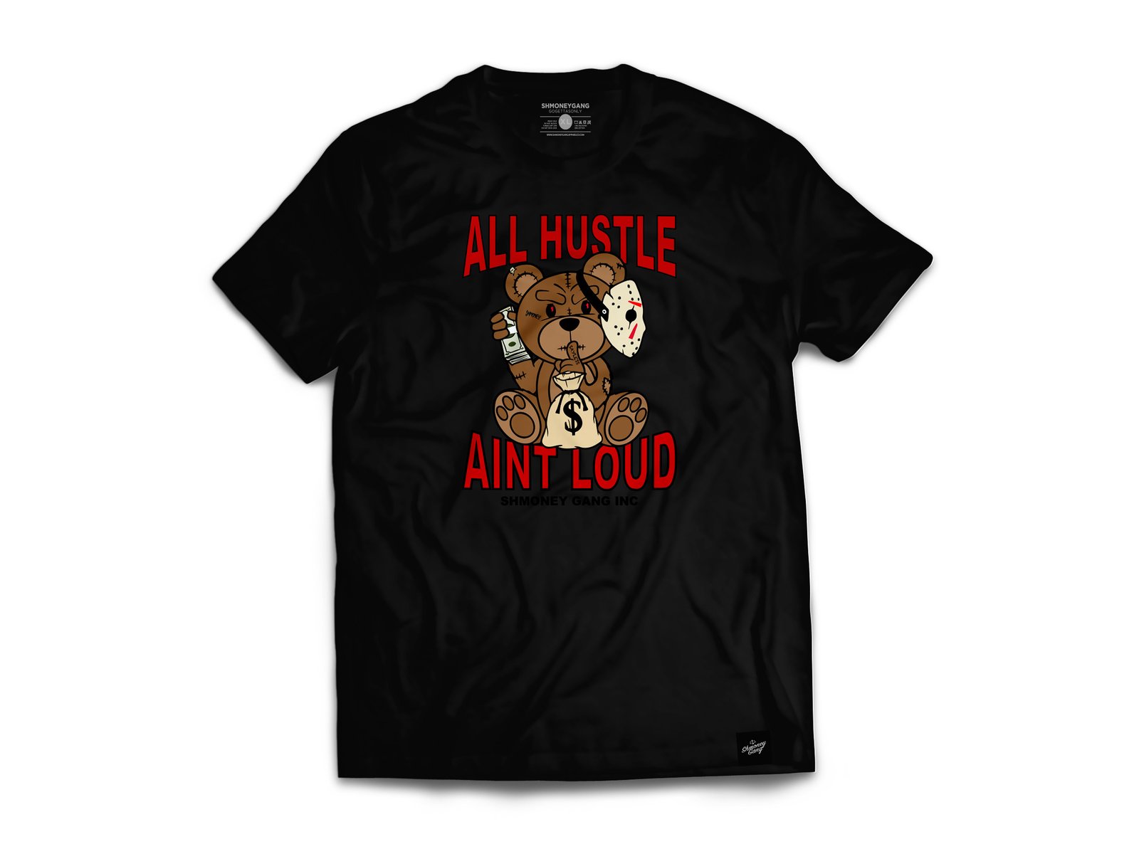 All Hustle Ain't Loud T-Shirt Black or White (Red) | ShmoneyGang Apparel Co.