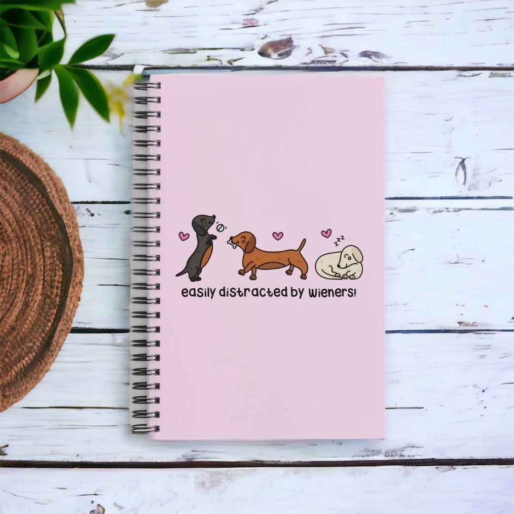 Dachshund Lovers Notebook - Easily distracted by wieners | Edna & Co