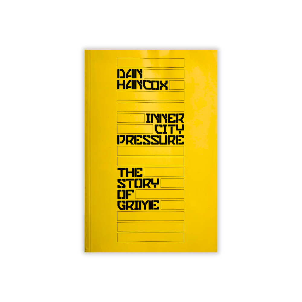Dan Hancox - Inner City Pressure: The Story of Grime (Proof Edition) Book | Wolf Tapes