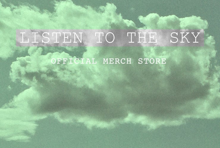 Listen To The Sky Merch Store — Home