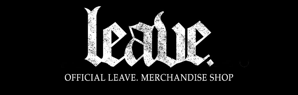 Home / Official LEAVE. Store